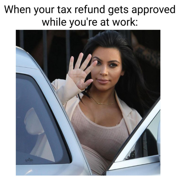 Tax Memes Because The Government Knows How Much You Owe But Still Makes ...