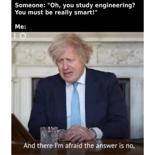 10 Engineering Memes Because They Don't Know What They're Doing Either