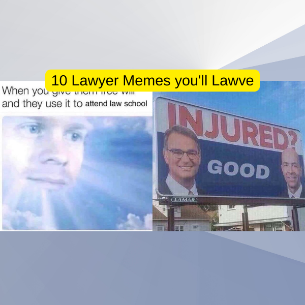 10 Lawyer Memes you Won't Want to Object to
