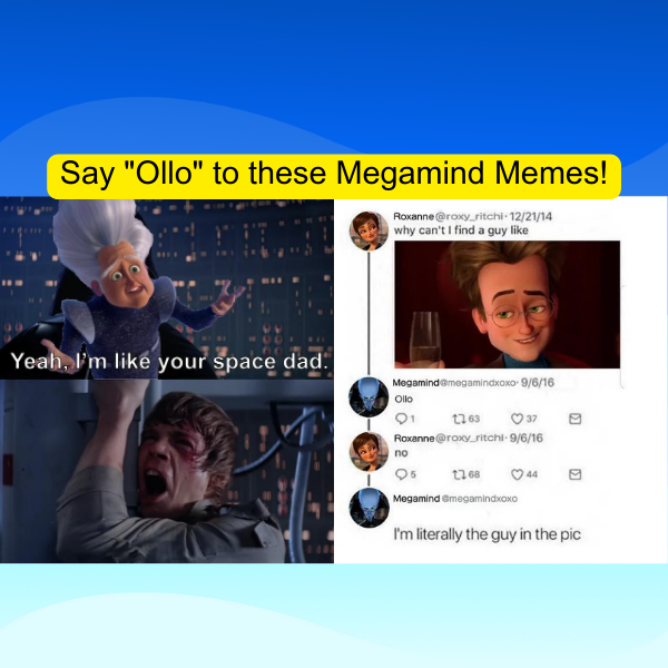 10 Megamind Memes that Love You, Random IWSMTer!