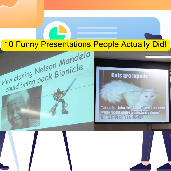 10 Hilarious Presentations/Slides People Actually Presented