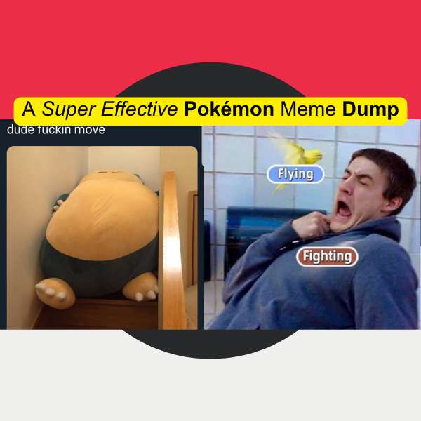 Super Effective Memes