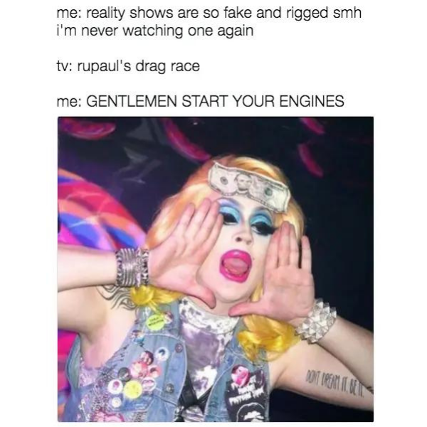10 Drag Queen Memes to Sass your Day Up
