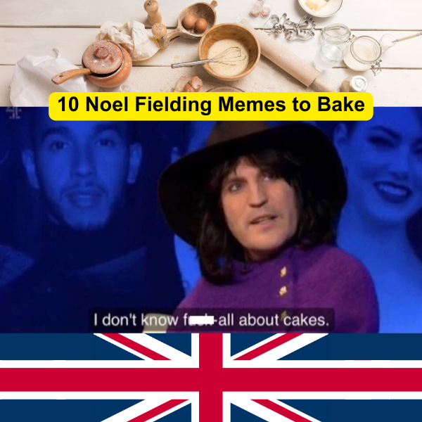 10 Noel Fielding Memes to Bake