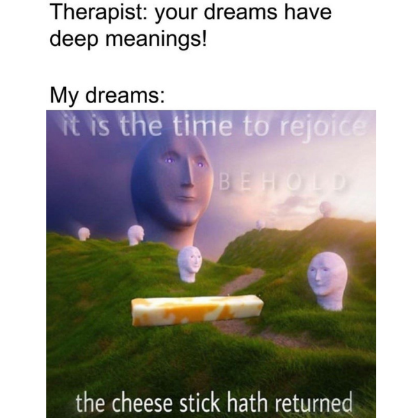 10 Funny Dream Memes to Dream About