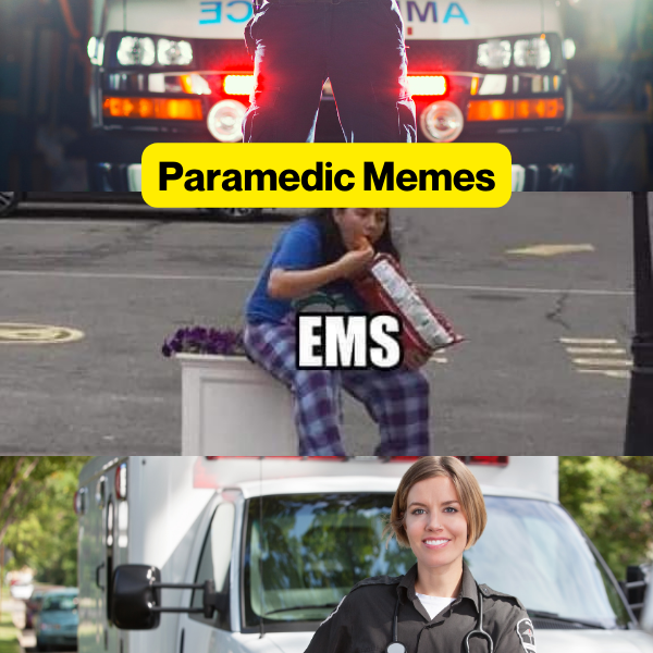 10 Funny EMS Memes to Quickly Respond to